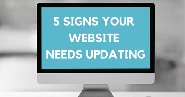 5 Signs You Need a New Website